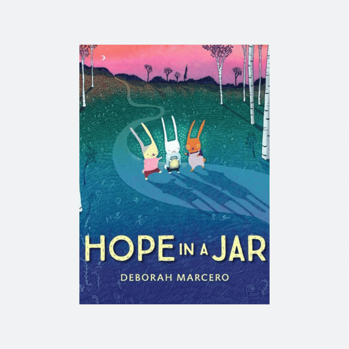 Hope in a Jar by Deborah Marcero – Dearly