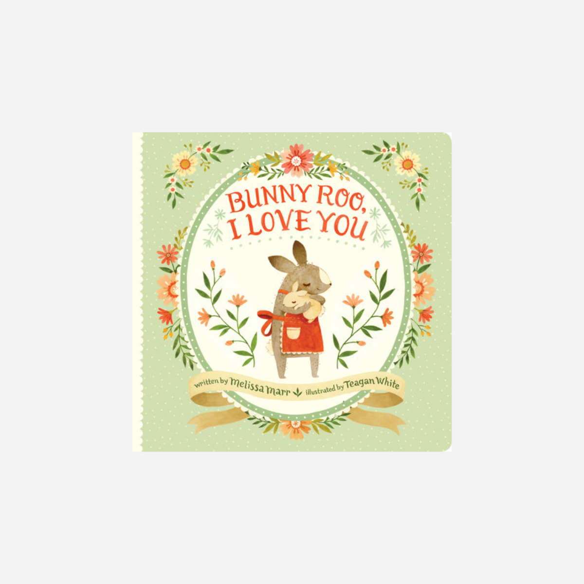 Bunny Roo, I Love You Board Book by Melissa Marr – Dearly